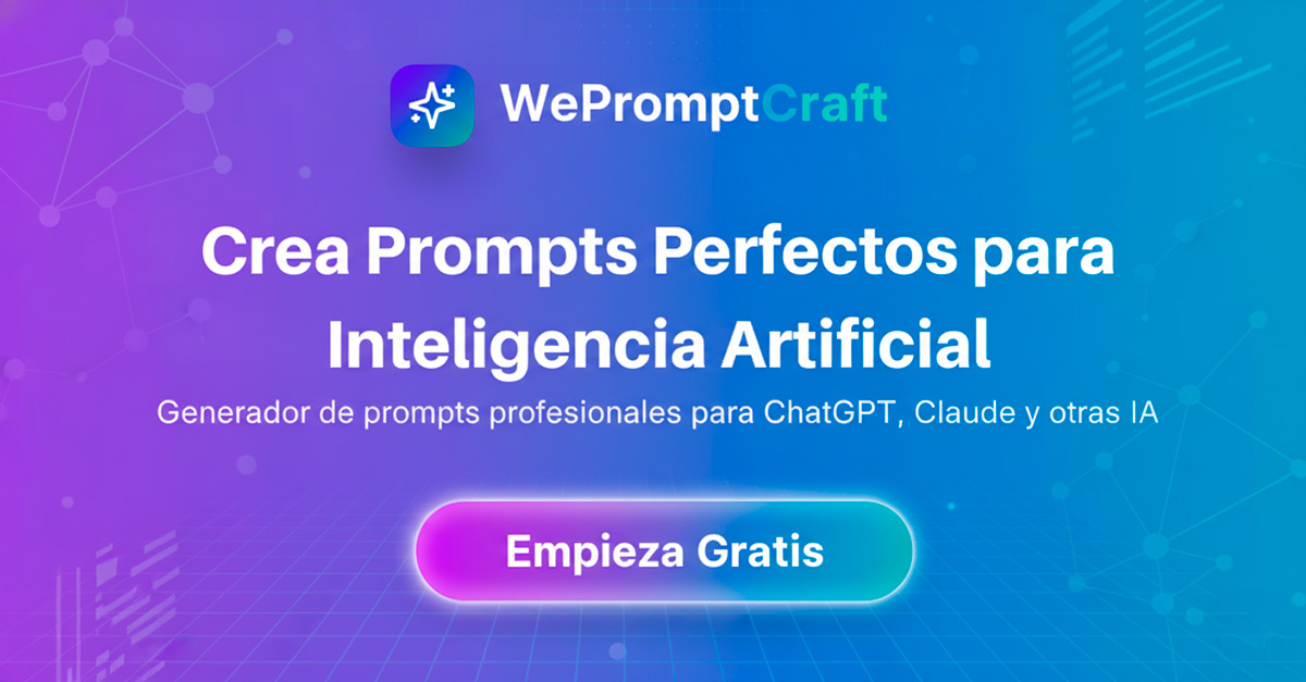 WePromptCraft - Crea Prompts Perfectos para IA | ChatGPT, Claude